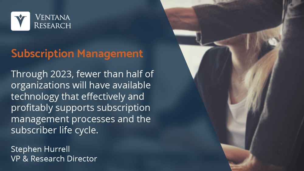 Subscription and Usage Management Technology Needs for the Modern Economy